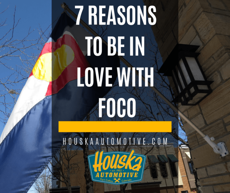 7 Reasons to Be in Love with FoCo - Houska Automotive